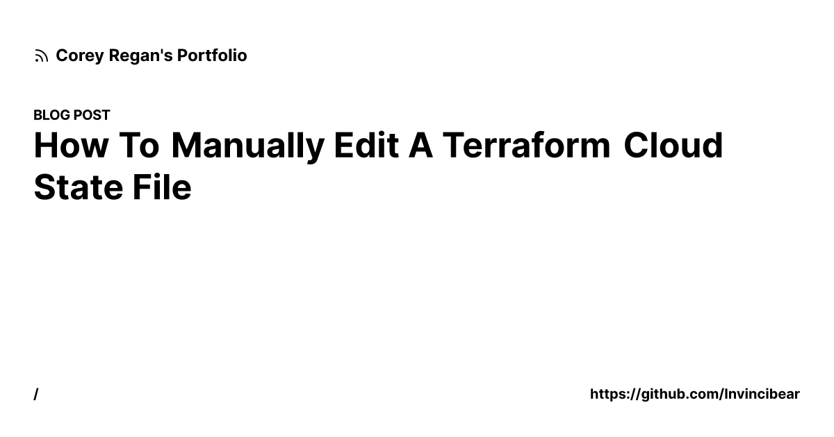 How To Manually Edit A Terraform Cloud State File
